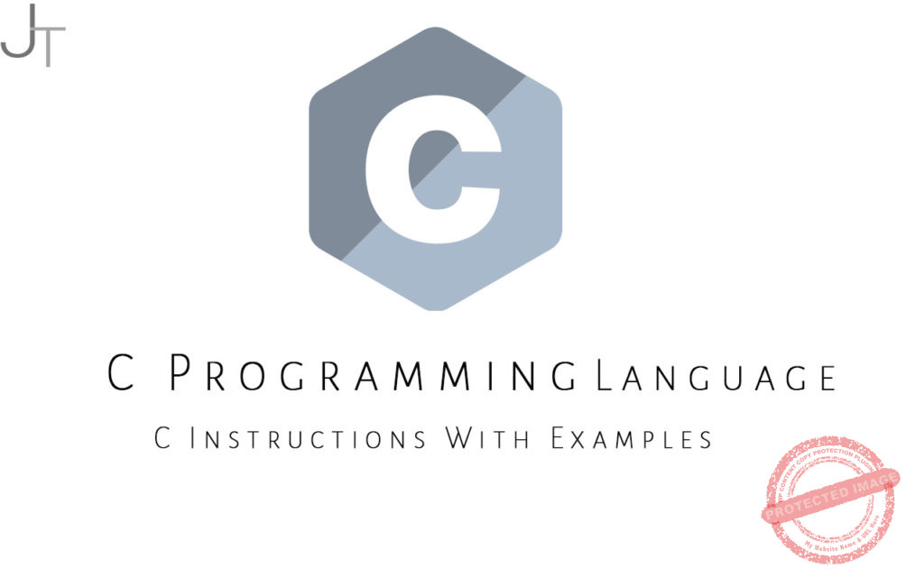 C Instructions With Examples - Just Tech Review