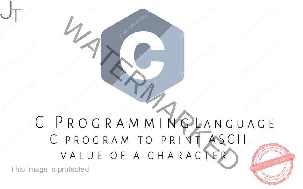 C Program To Print ASCII Value Of A Character Just Tech Review c-program-to-print-ascii-value-of-a-character-just-tech-review