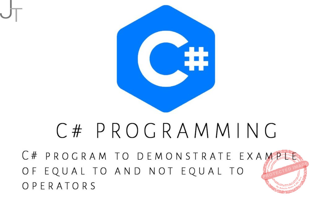 C Program To Demonstrate Example Of Equal To And Not Equal To C Program To Demonstrate Example Of Equal To And Not Equal To