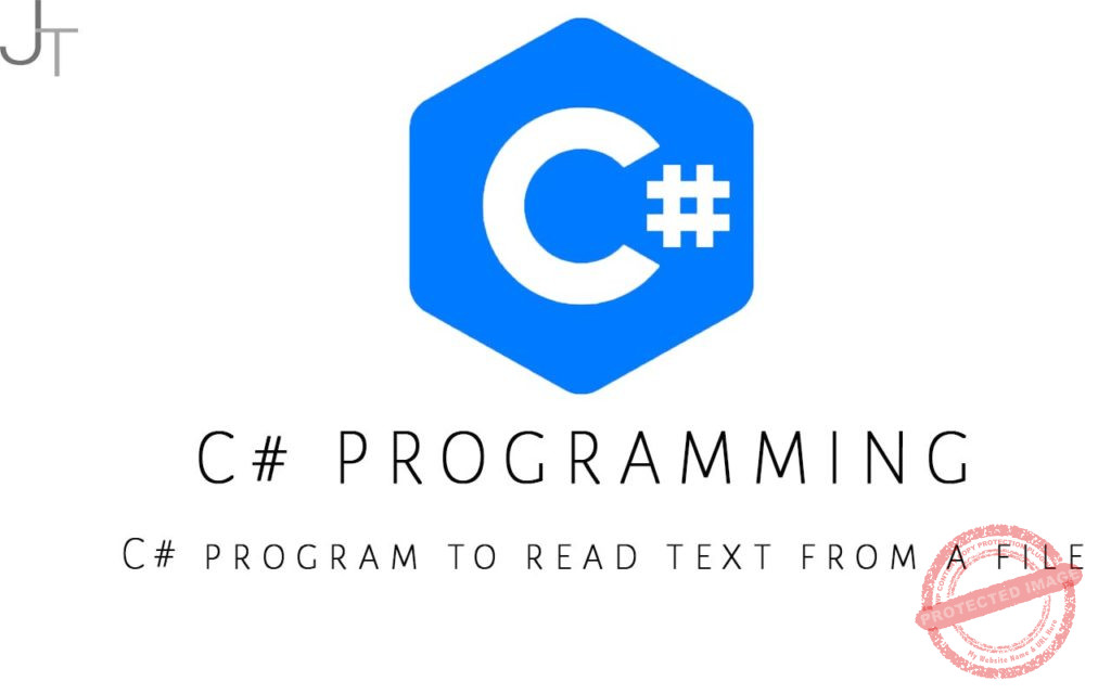 C# program to read text from a file - Just Tech Review