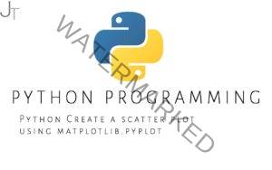 Python Create a scatter plot using matplotlib.pyplot - Just Tech Review